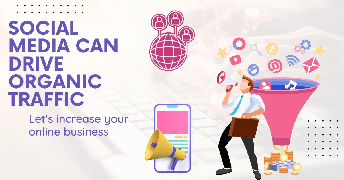 How Social Media Can Drive Organic Traffic to Your Website - Nashid Bashar